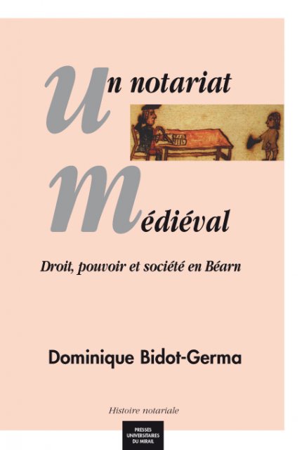Un notariat médiéval - Presses universitaires du Midi